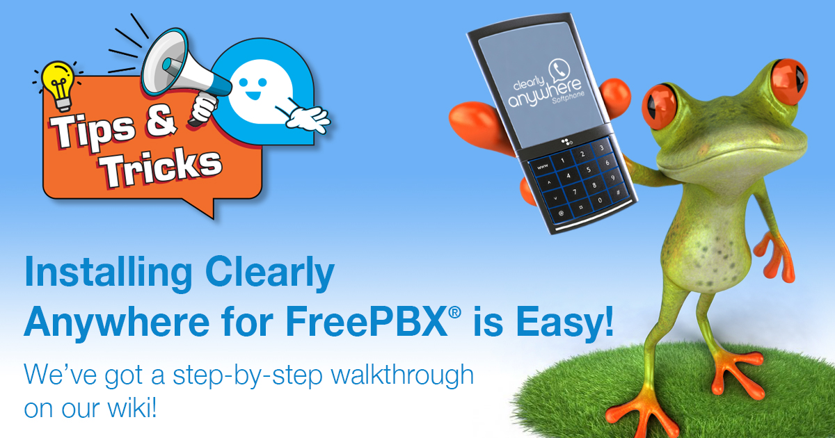 Installing Clearly Anywhere for FreePBX® | ClearlyIP's Tips and Tricks