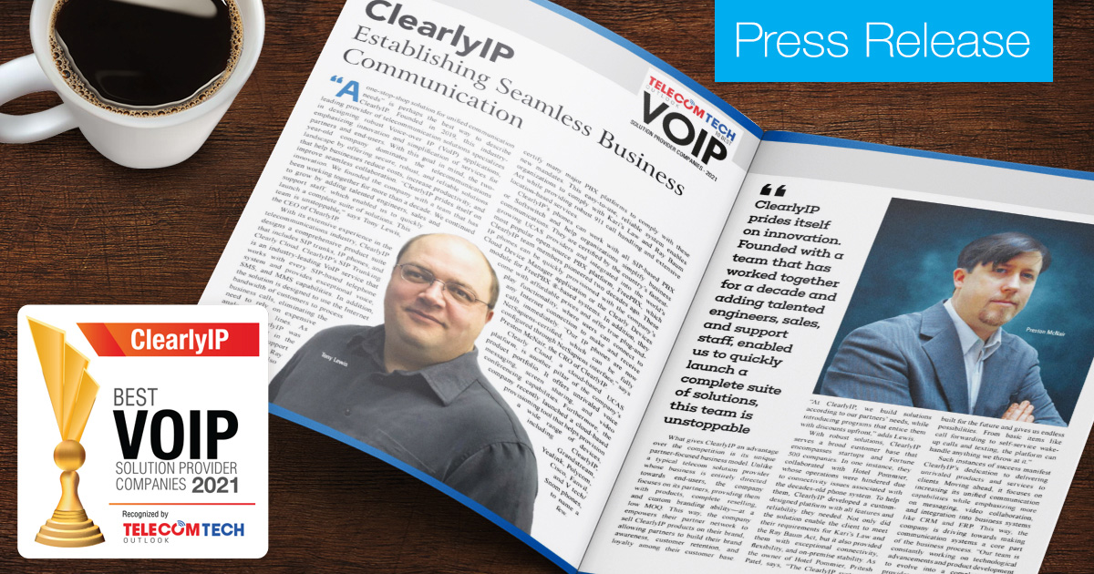 ClearlyIP Recognized as a Top VoIP Solution Provider for 2021 | ClearlyIP