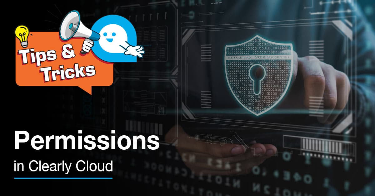 Permissions in Clearly Cloud | ClearlyIP Tips and Tricks