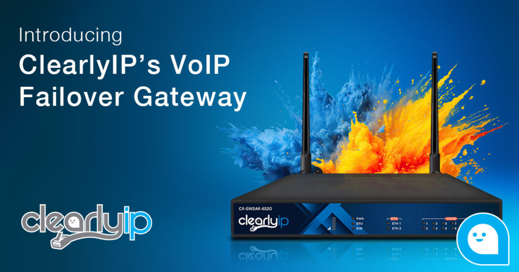 Introducing ClearlyIP’s VoIP Failover Gateway | ClearlyIP
