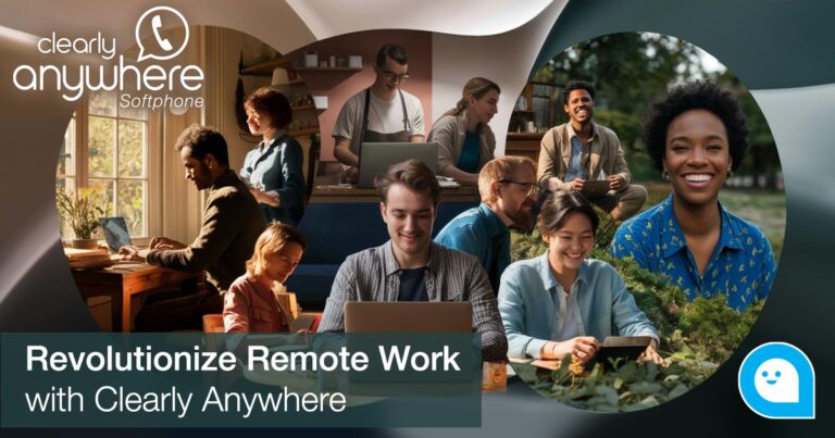 Revolutionize Remote Work with Clearly Anywhere - ClearlyIP